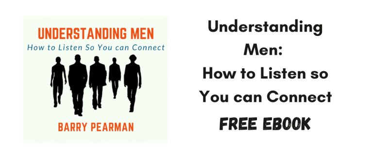 Understanding Men: How to Listen so You can Connect